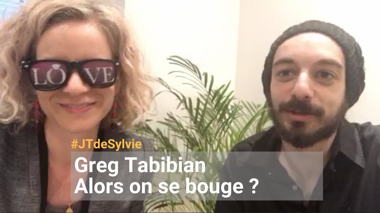 #JTdeSylvie avec Greg Tabibian : Alors on se bouge ? Sylvie On LIVE ...
