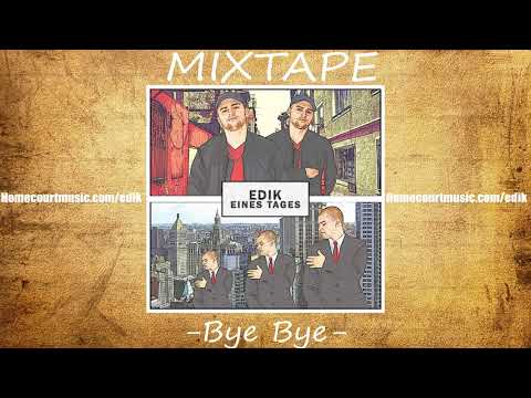 EDIK - Bye Bye feat. 91dah (Prod. By Magestick Records)