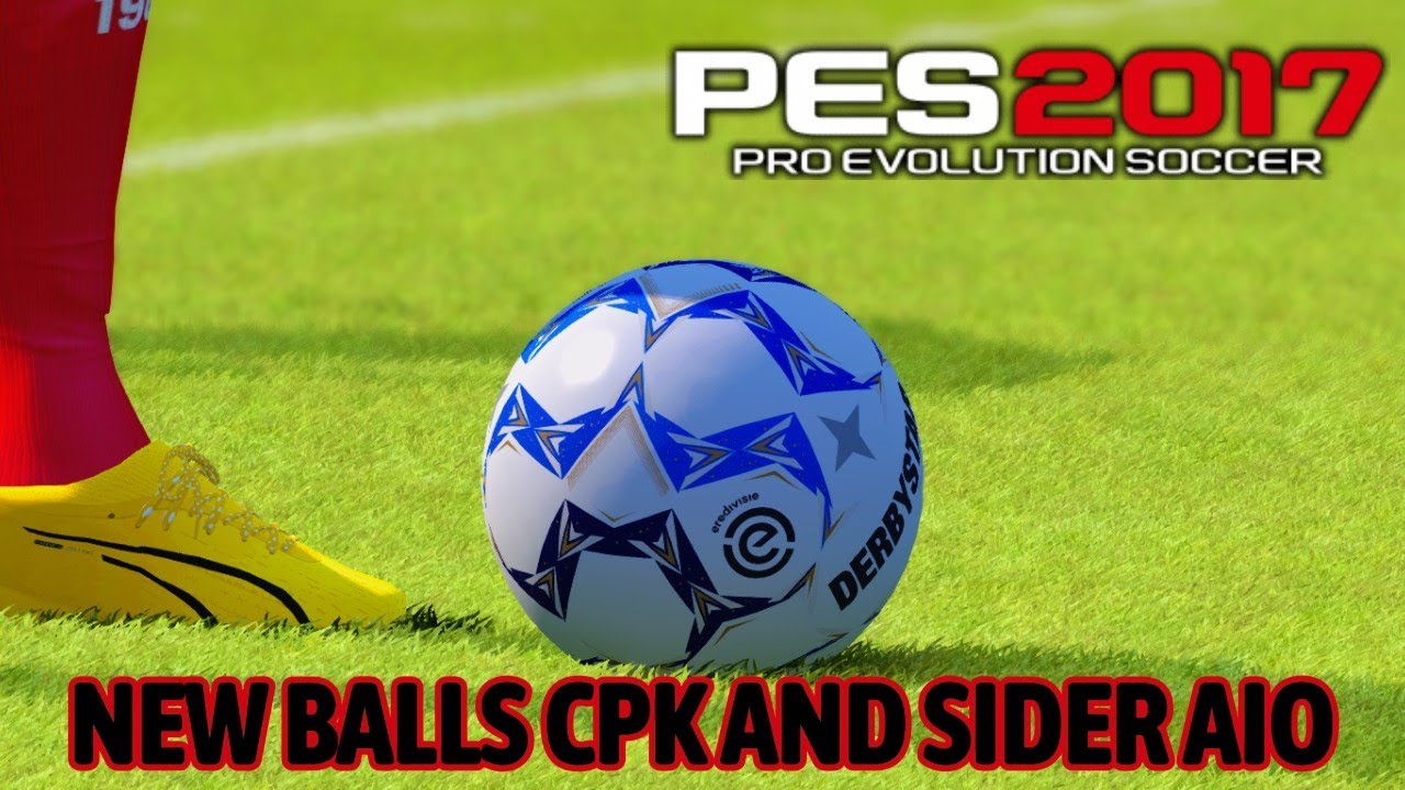 PES 2017 NEW BALLS 2025 CPK AND SIDER AIO - YouTube