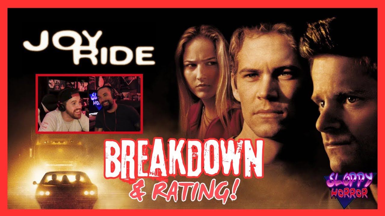 Joy Ride (2001) | BREAKDOWN & RATING! | Sloppy Horror Podcast | - YouTube