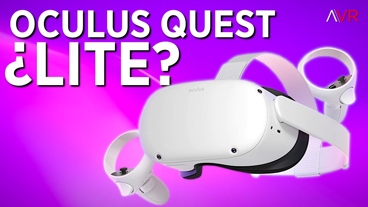 ¿OCULUS QUEST LITE? El posible NUEVO VISOR de Oculus - YouTube