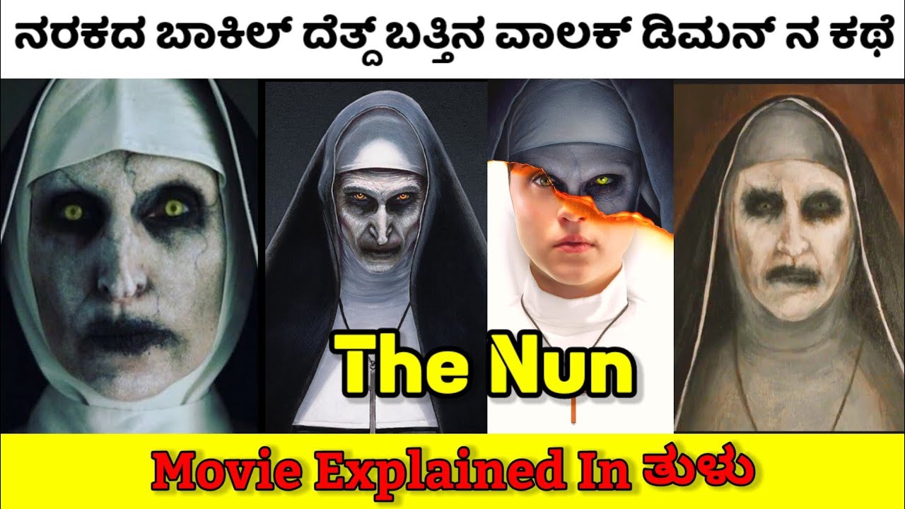 "The nun" Movie Ending Explained in Tulu| Demon valak real tulu horror ...