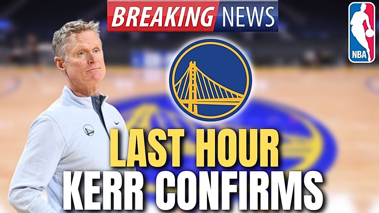 🏀GSW LATEST NEWS! STEVE KERR CONFIRMED! WARRIORS UPDATE! WARRIORS NEWS ...