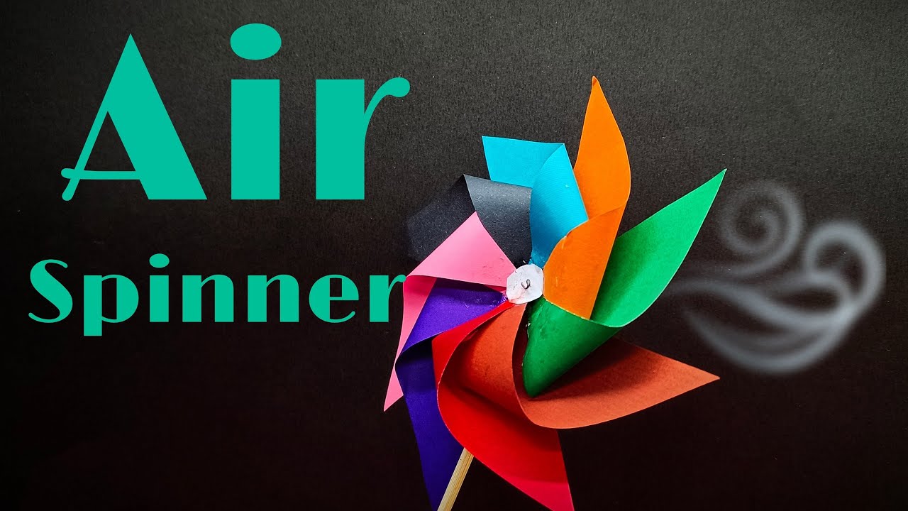 स्पिनर कैसे बनाये | How to Make a Paper Air Spinner | Easy DIY Paper ...