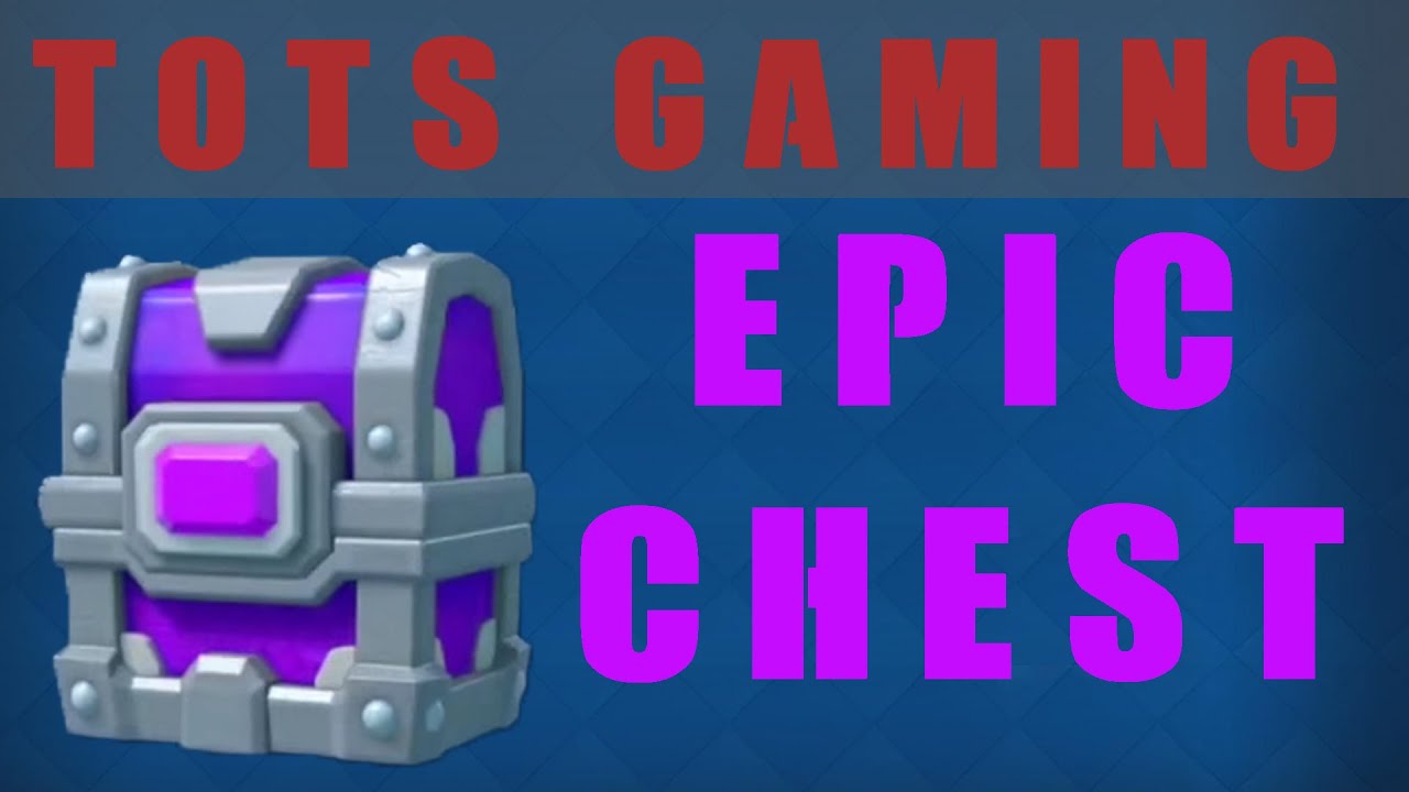 Clash Royale // Opening The Epic Chest! - YouTube