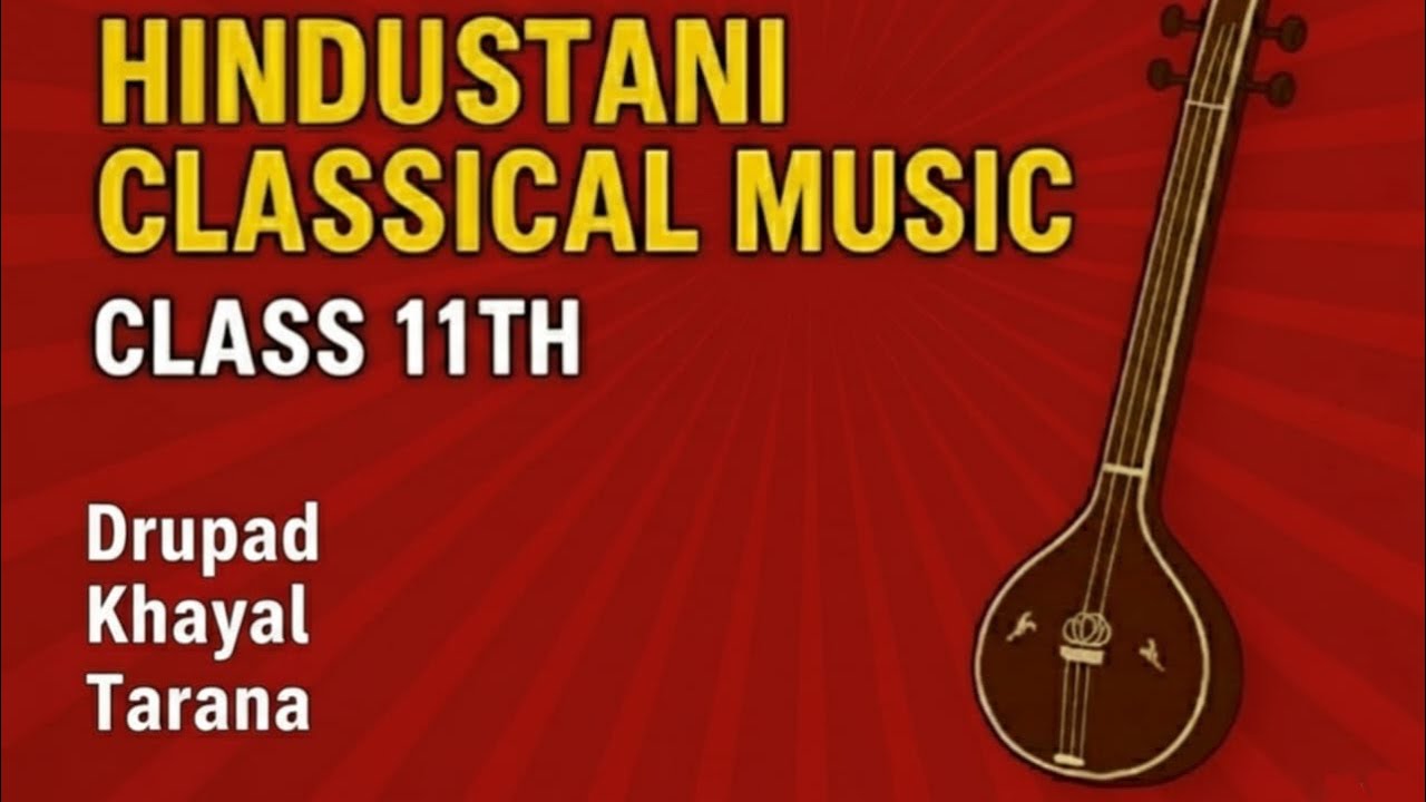 Hindustani Music Vocal class 11 | Dhrupad | khayal | Tarana - YouTube