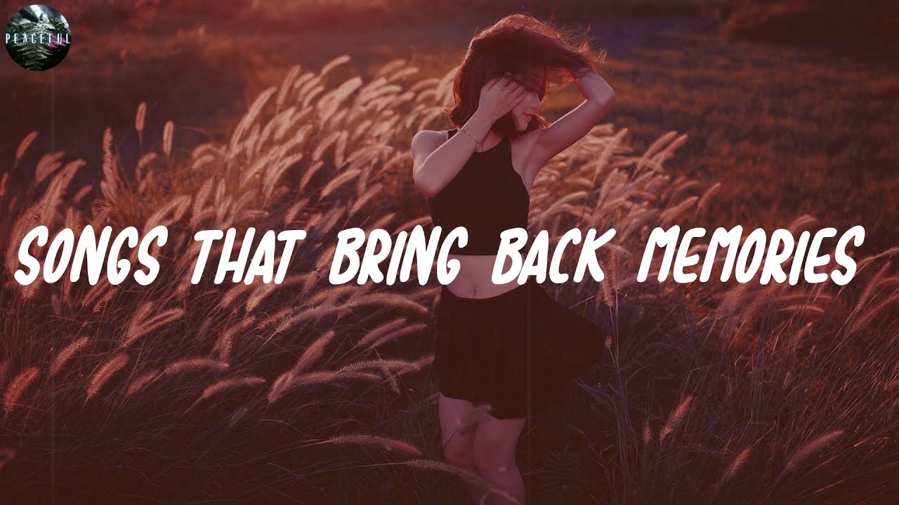 Songs that bring back memories | Imagine Dragons, Maroon 5, Idina ...