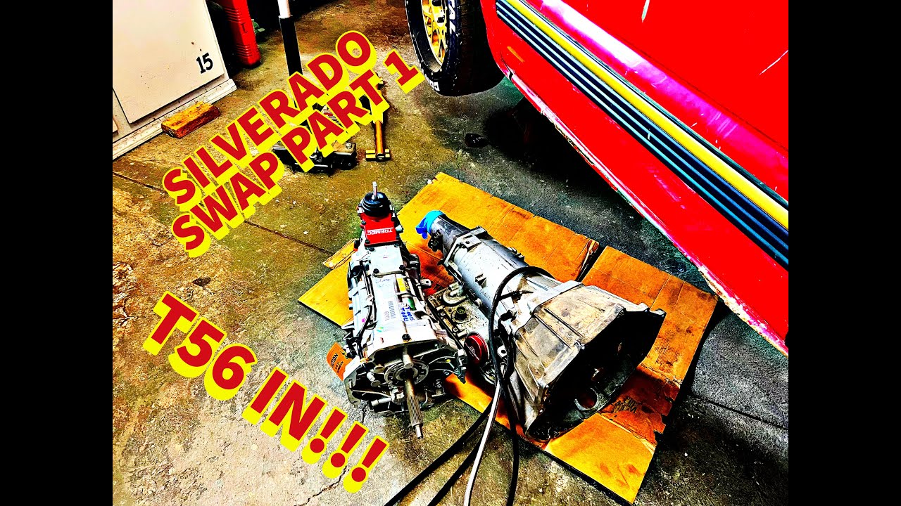 SILVERADO T56 SWAP: PART 1 - YouTube