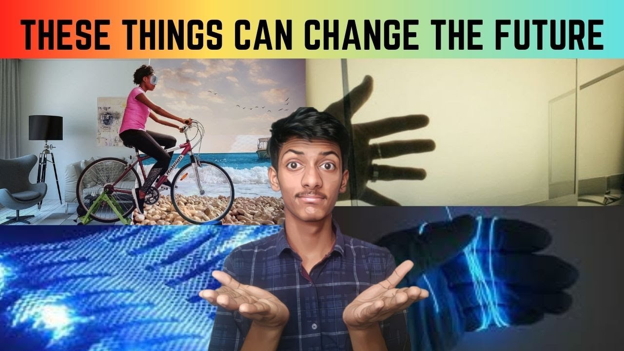 5 amazing futuristic things that can change the way of living - YouTube