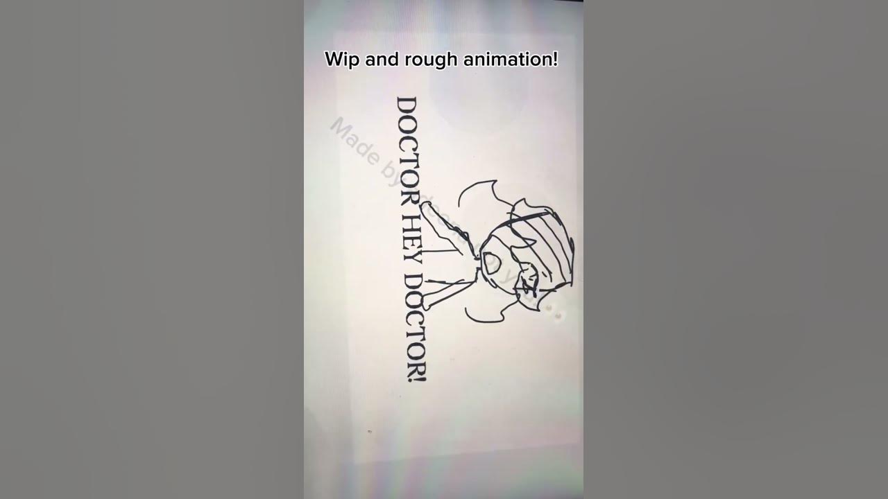 Doctor hey doctor meme! Wip!! #fyp #animation #flipaclip #wip - YouTube