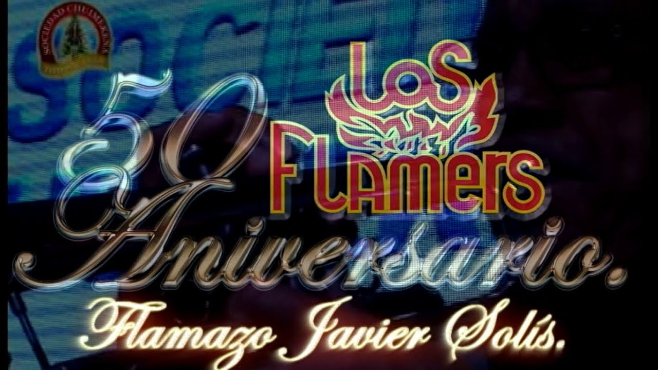 Flamazo Javier Solís - Los Flamers (en vivo) - YouTube