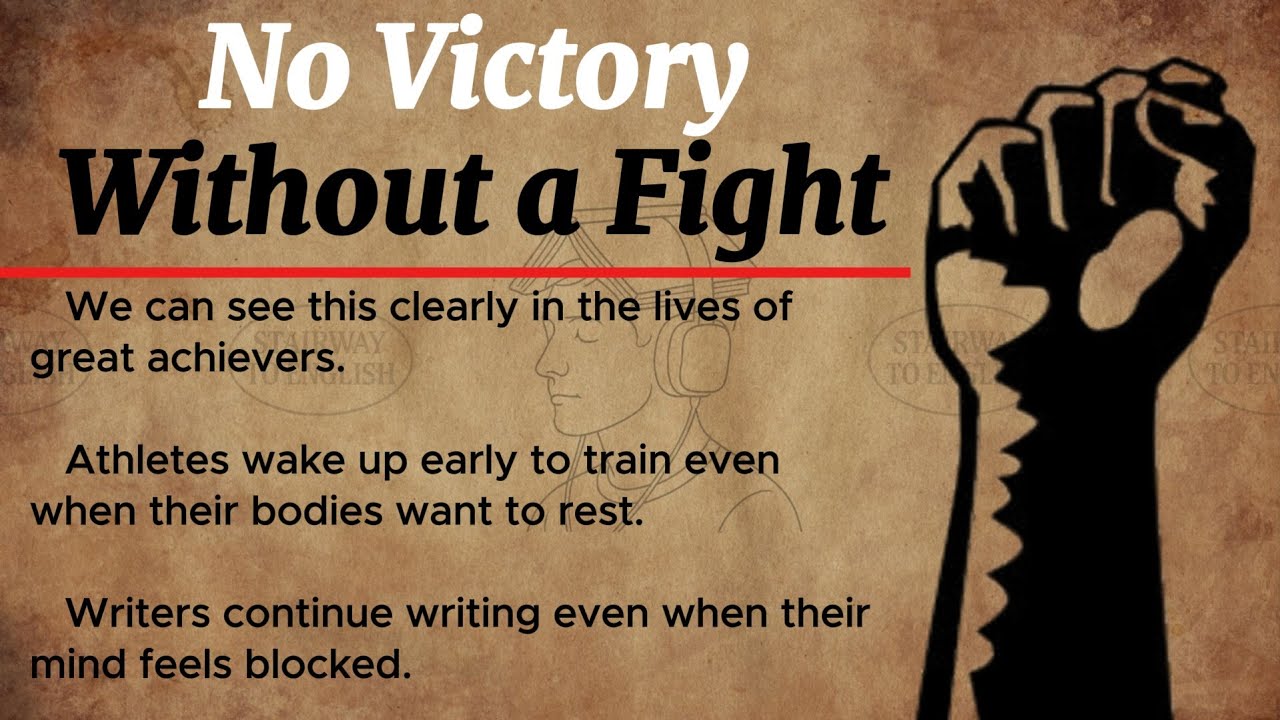 No Victory Without a Fight | English Listening & Reading Practice ...