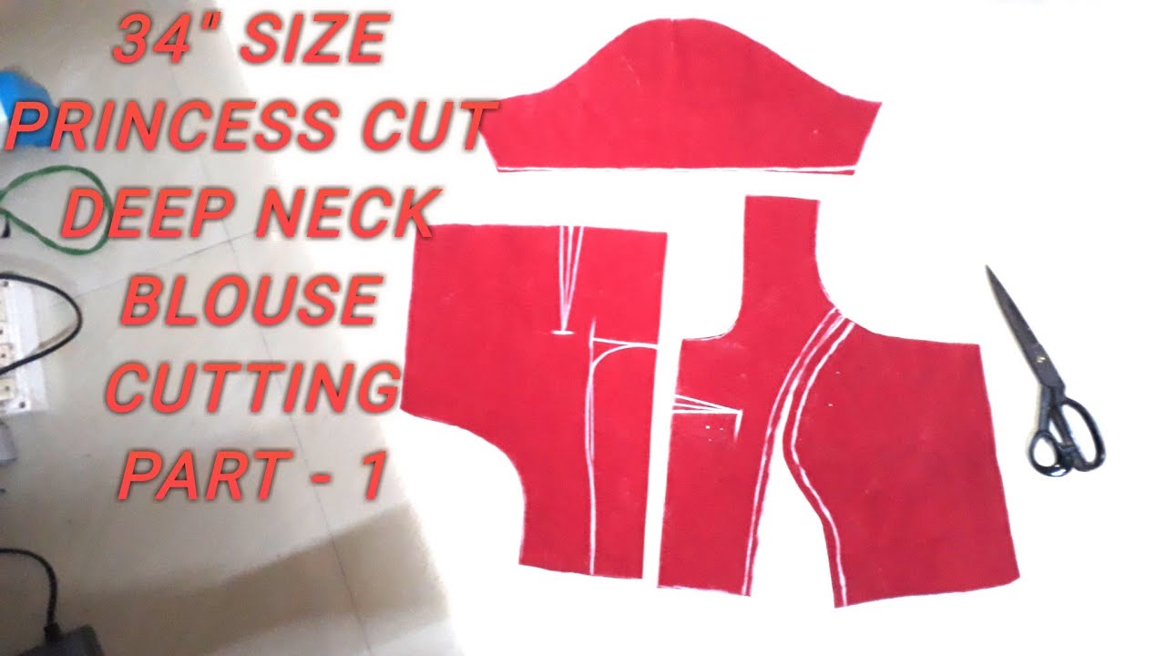 34" SIZE PRINCESS CUT DEEP NECK BLOUSE CUTTING (PART - 1) - YouTube