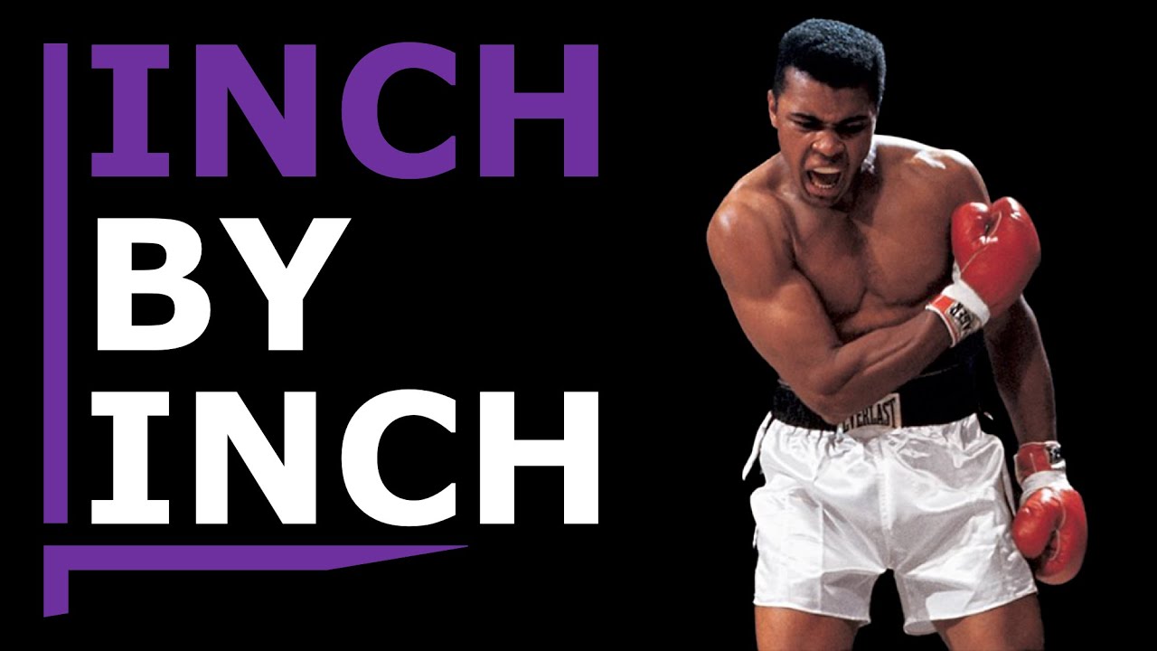 INCH BY INCH - Motivational Speech - YouTube