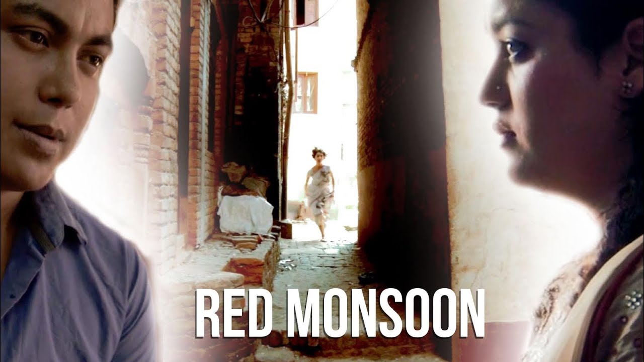 रेड मनसून - Red Monsoon - Nepali Film by Eelum Dixit | Sandip Chhetri | Hari Bansha Acharya ...