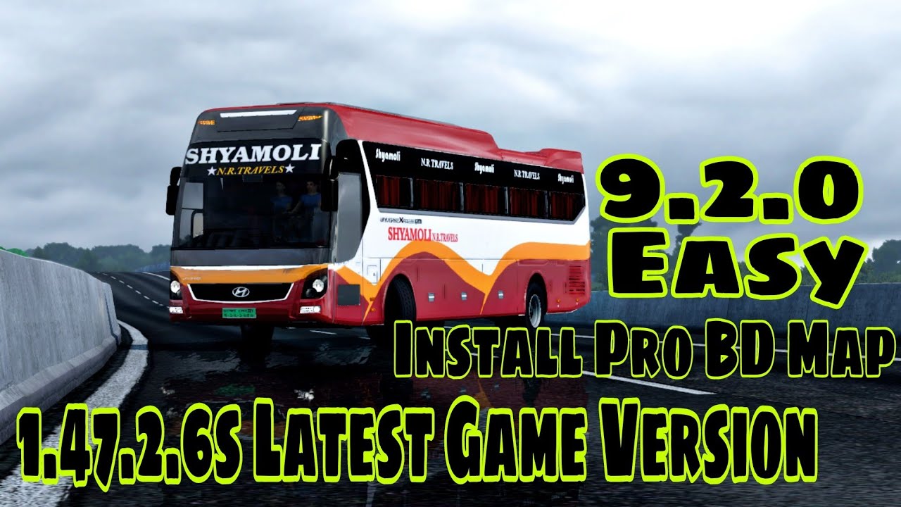 How To Install Bangladeshi Map & BD Bus Mod In ETS 2 1.47 Latest ...