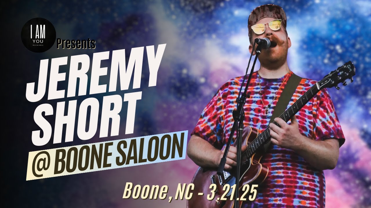 Jeremy Short - (Set 1/2) LIVE @ Boone Saloon - Boone, NC - 3.21.25 ...