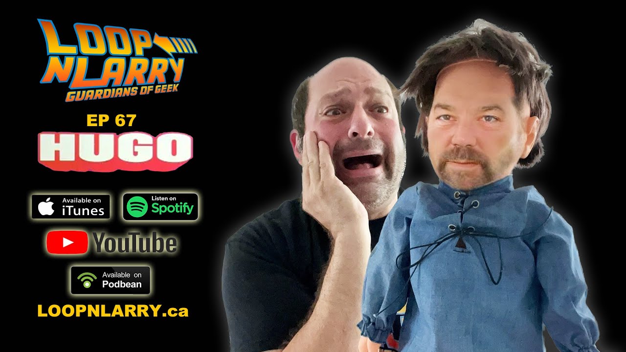 Loop N' Larry meet HUGO: The Man of 1000 Faces! - YouTube