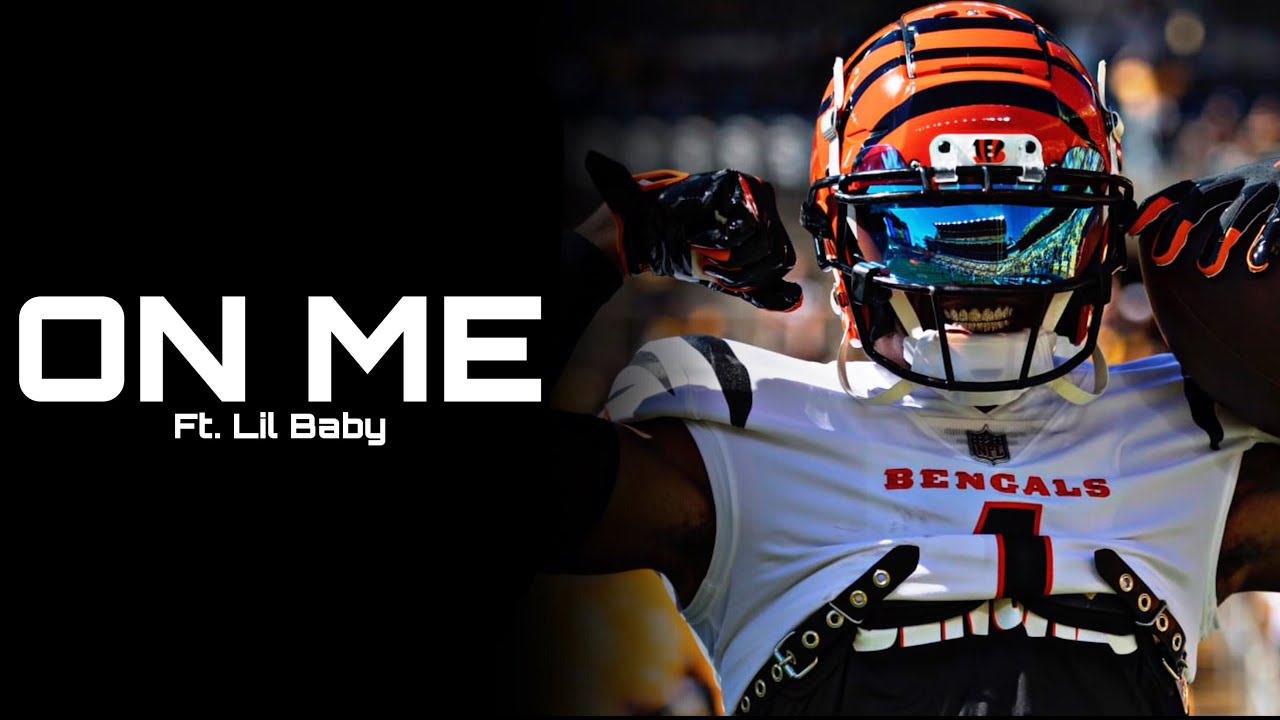 Ja’Marr Chase NFL Mix - “ On Me ” ft. Lil Baby | Top WR In 2022 ...