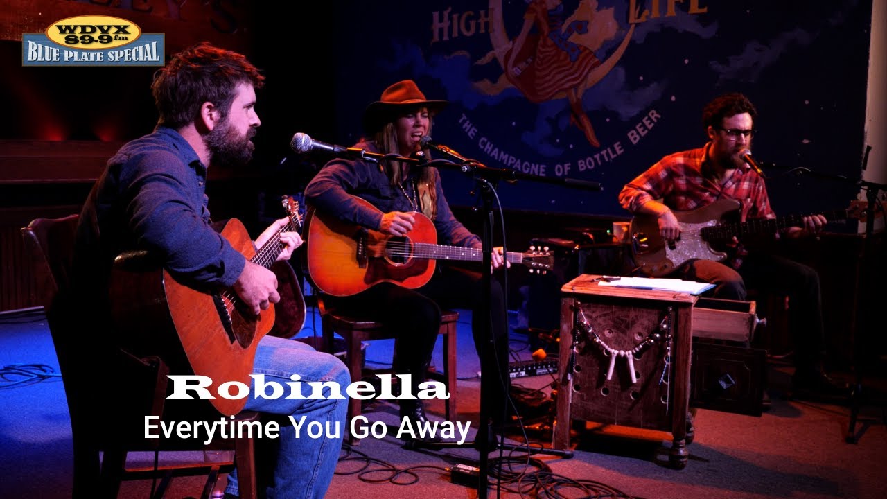 Robinella - Everytime You Go Away | WDVX Blue Plate Special - YouTube