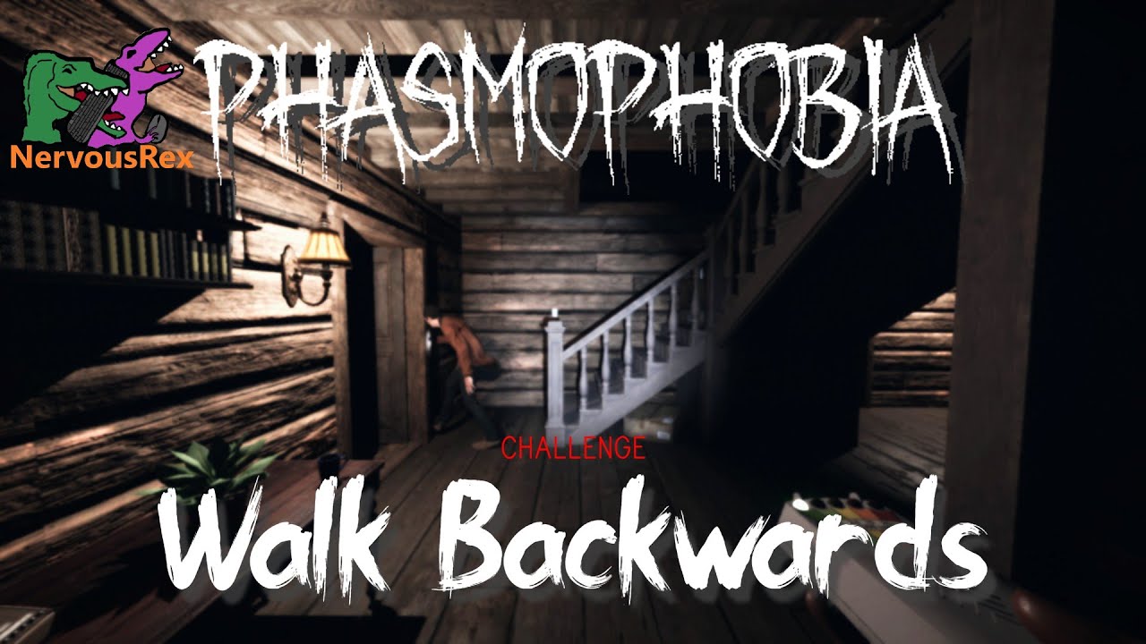 Phasmophobia | CHALLENGE | Walk Backwards (my FAVORITE so far!) - YouTube