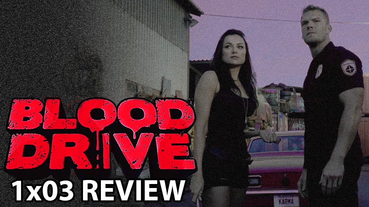 Blood Drive Season 1 Episode 3 'Steel City Nightfall' Review - YouTube