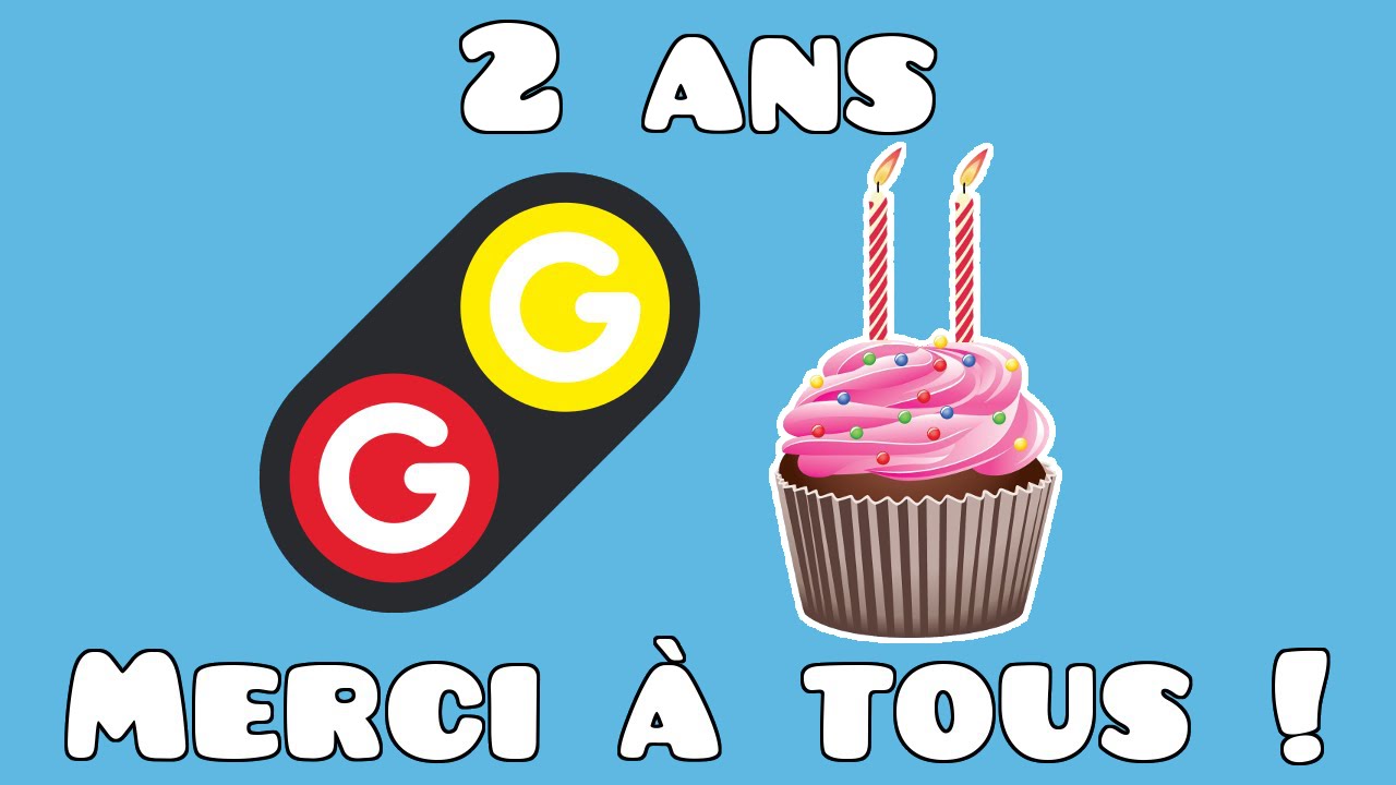 GG - 2 ans - Vidéo Spéciale - YouTube