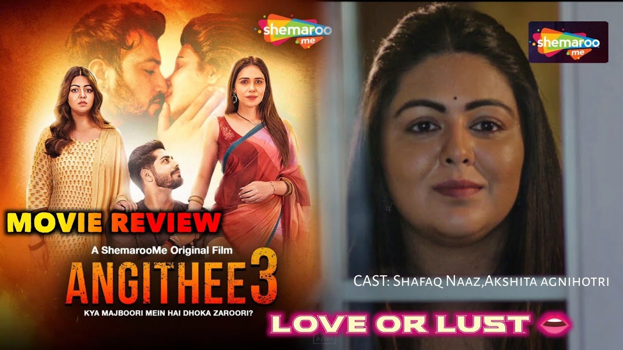 Angithee 3 | Full Movie Review | Shemaroo Me | Shafaq Naaz Akshita ...