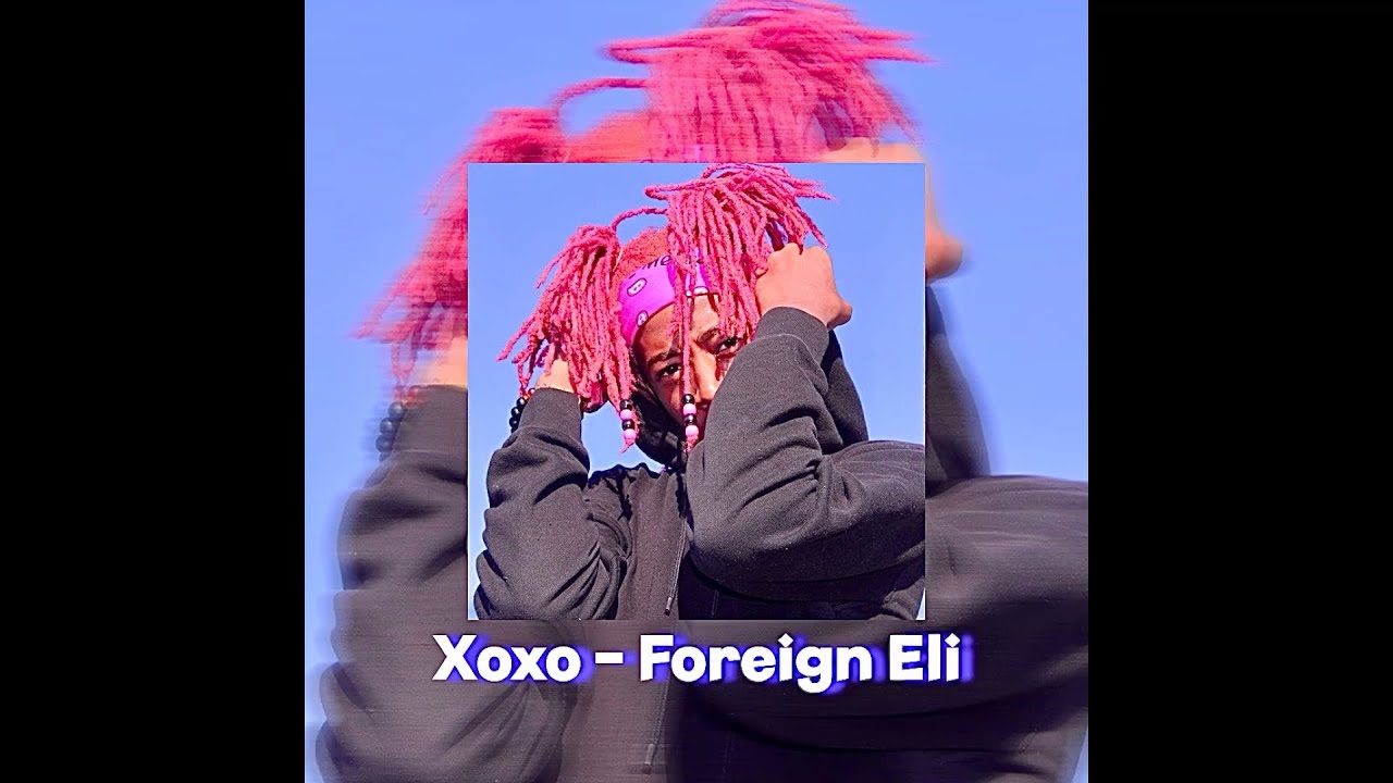 Xoxo - Foreign Eli (sped up) - YouTube