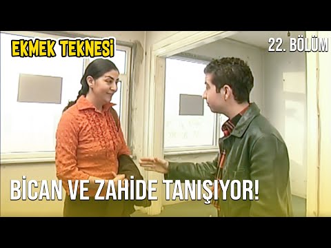 Bican ve Zahide'nin Tanışması - Ekmek Teknesi - 22. Bölüm