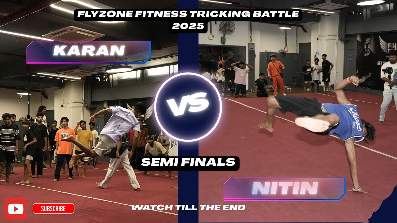 Flyzone Fitness Tricking Battle 2025 | KARAN Vs NITIN |Semi Finals ...