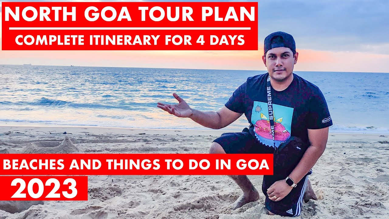 Goa | North Goa Tour Plan | 4 Days Goa Itinerary | Budget Trip | Goa ...