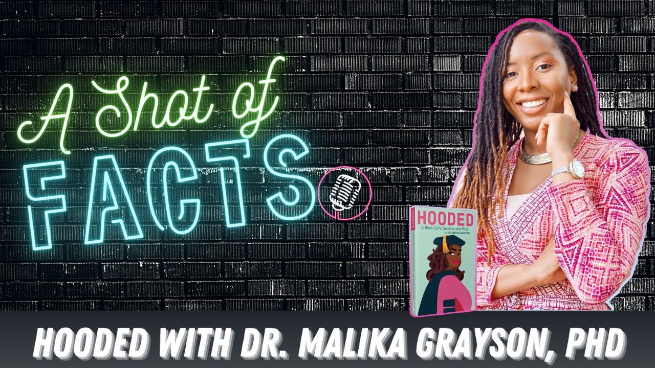 A Shot of HOODED with Dr. Malika Grayson, PhD - YouTube