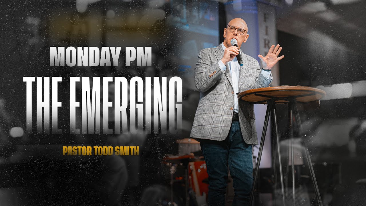 The Emerging Conference | Monday PM (PASTOR TODD SMITH) - YouTube