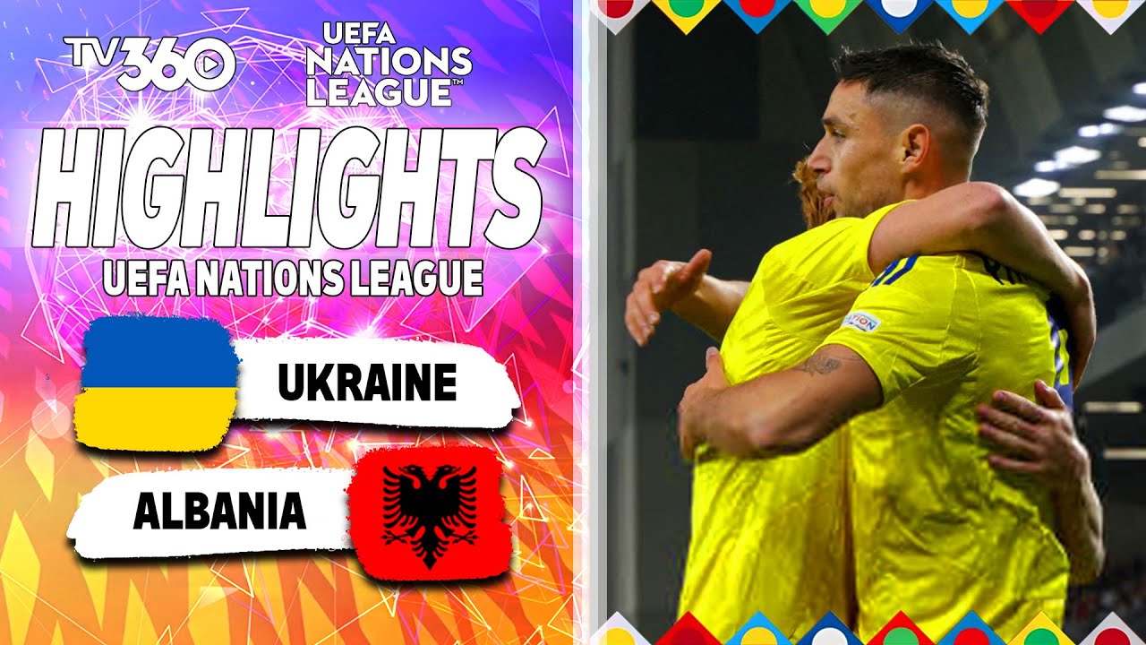 HIGHLIGHTS UKRAINE VS ALBANIA: ĐỊNH ĐOẠT NGAY HIỆP 1, ĐIỂM 10 CHO ...