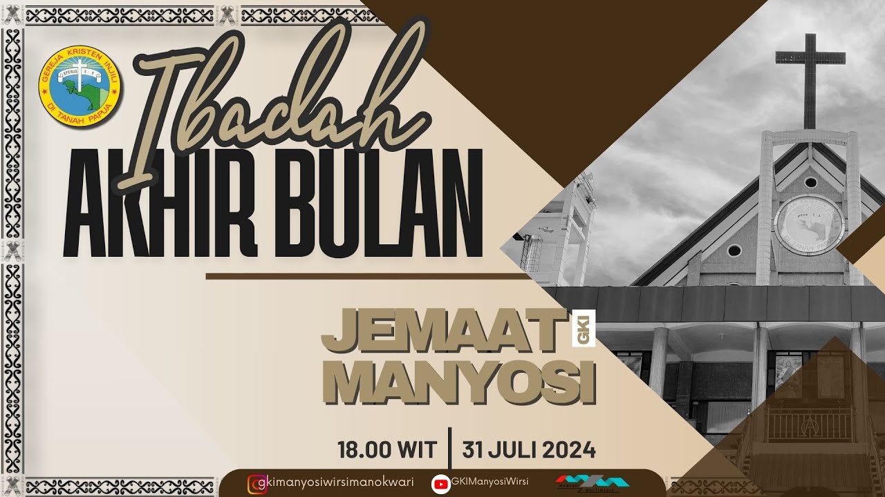Ibadah Akhir Bulan | 31 JULI 2024 | GKI MANYOSI WIRSI - YouTube
