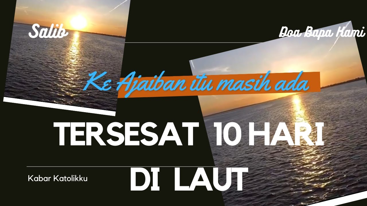 Mencium Salib & berdoa Bapa Kami, selamat 10 hari di Laut - YouTube