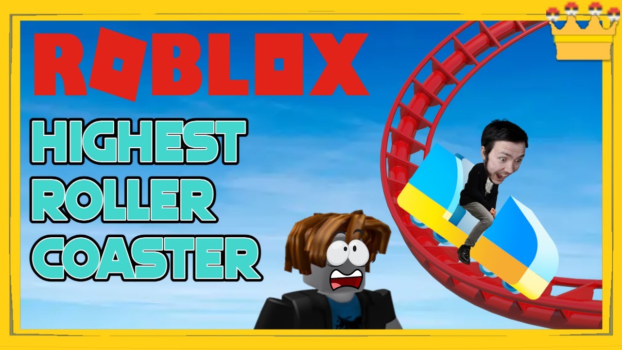 I Rode the HIGHEST ROLLER COASTER in Roblox! - YouTube