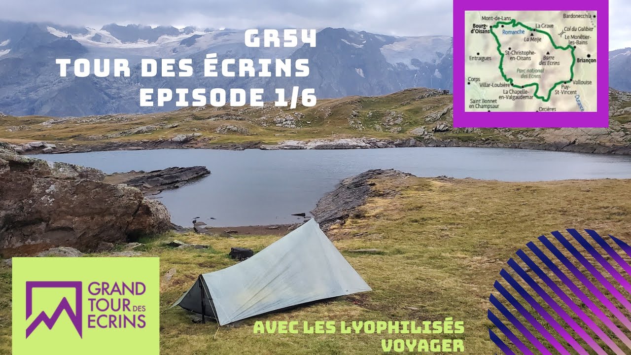 Gr54 Tour des Ecrins 1 sur 6 - YouTube