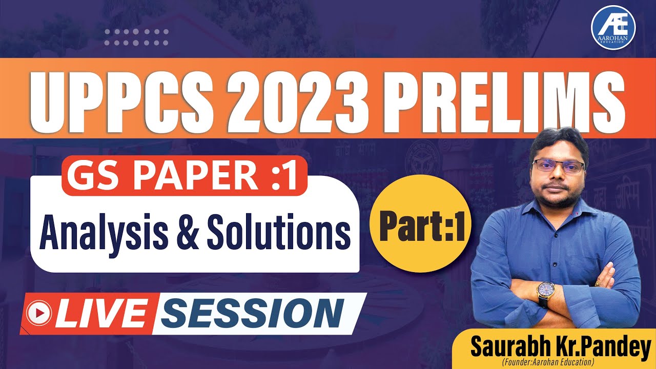 UPPCS 2023 Prelims GS Paper Discussion PART:1 - YouTube