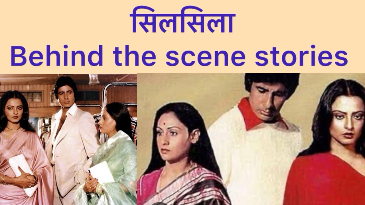 Silsila behind the scene stories - YouTube