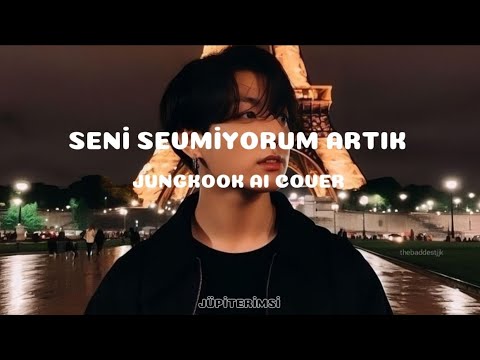 [ JUNGKOOK ] Seni Sevmiyorum Artık Ai Voice Cover @Kebaplyrics