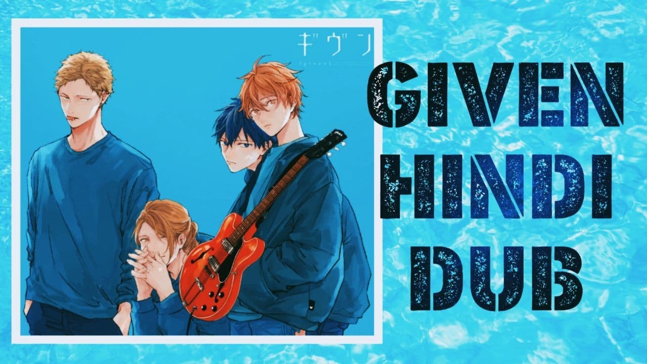 Given Episode 1 in Hindi Dubb - YouTube