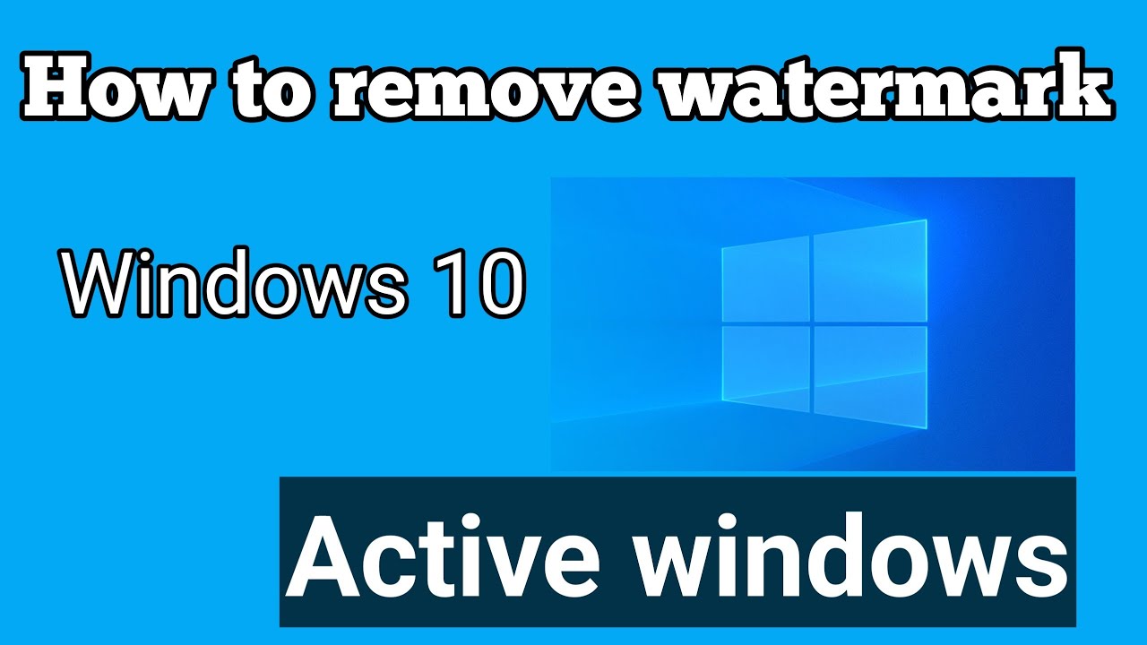 how to remove active windows watermark | Active windows watermark ...