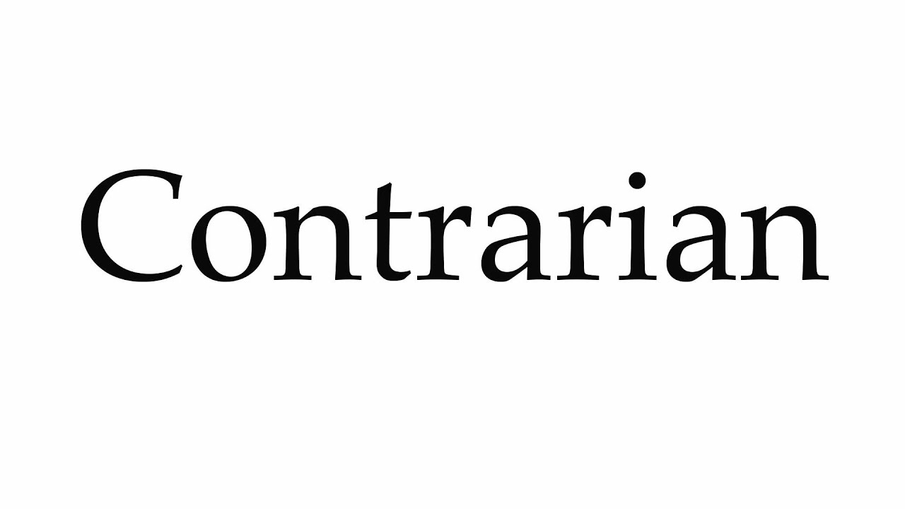 How to Pronounce Contrarian - YouTube