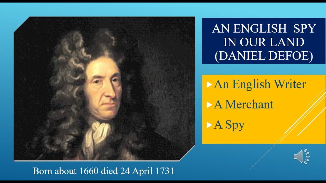 Daniel Defoe a spy in our land - YouTube