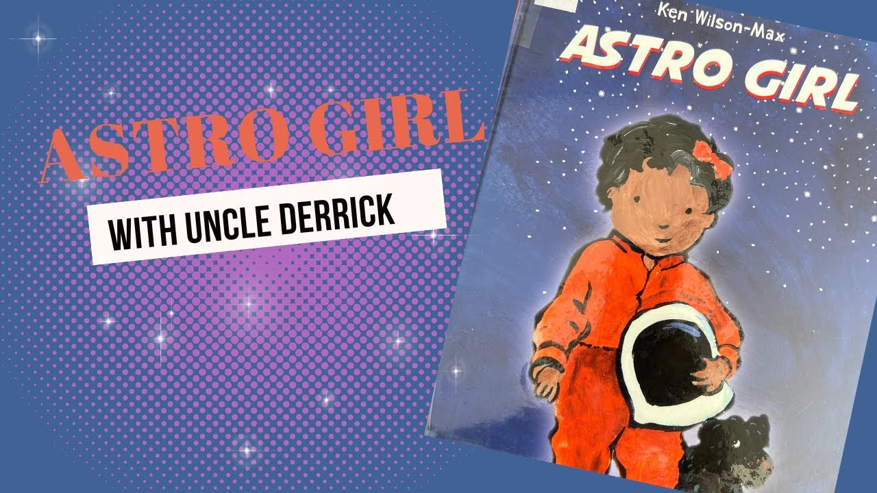 Astro Girl w/ Uncle Derrick - YouTube