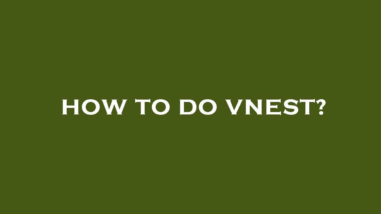 How to do vnest? - YouTube