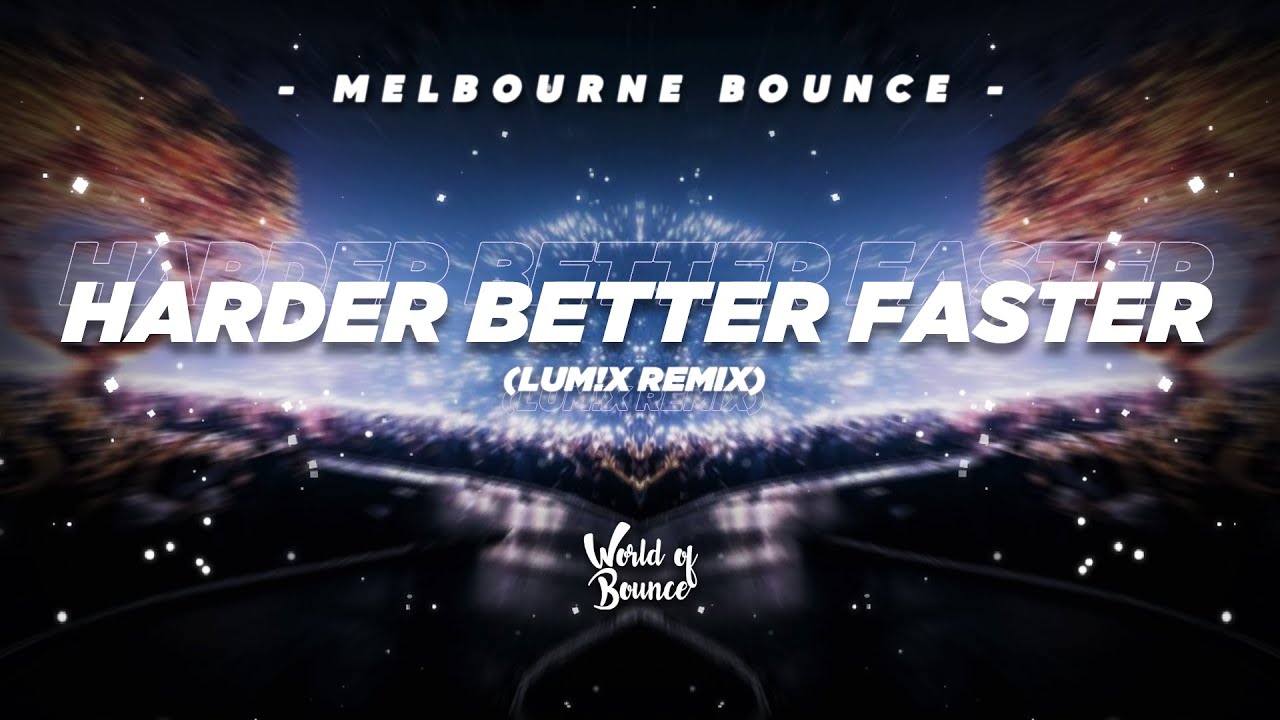 Daft Punk - Harder Better Faster Stronger (LUM!X Remix) [Melbourne ...