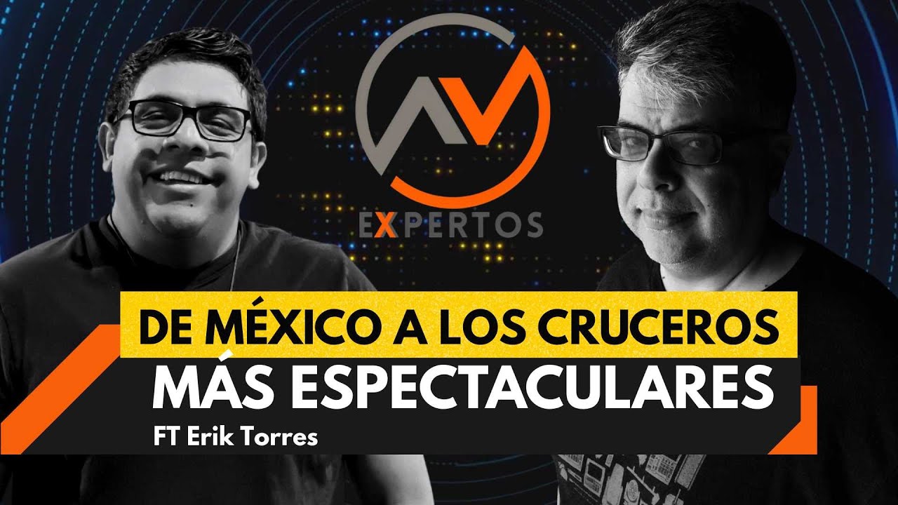 Ep 1| DE MÉXICO A LOS CRUCEROS MÁS ESPECTACULARES| Erik Torres - YouTube